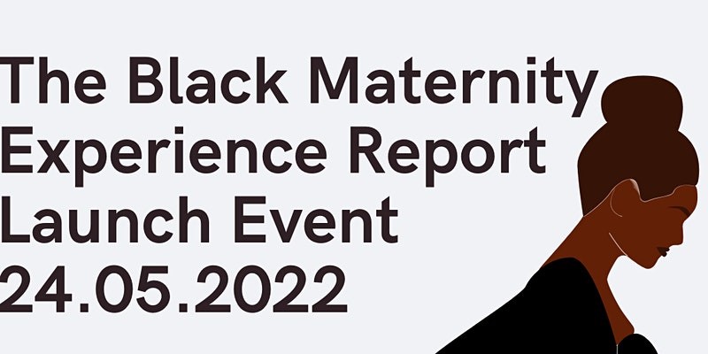 Five X More - The Black Maternity Experience Report launch event ...