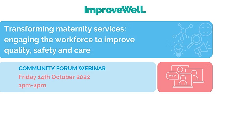 Transforming maternity services: engaging the workforce to improve ...