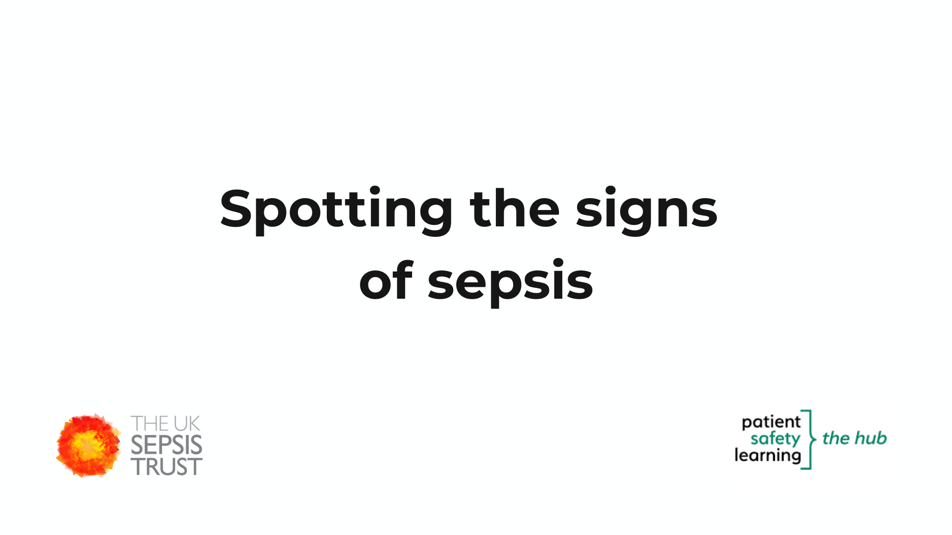Spotting the signs of sepsis: a series of short videos - Deterioration ...